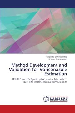 Libro Method Development and Validation for Voriconazole Estimation: Rp-Hplc and uv ...