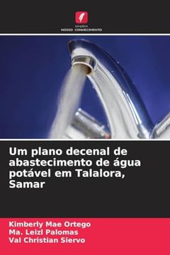 Libro Um Plano Decenal de Abastecimento de Água Potável em Talalora ...