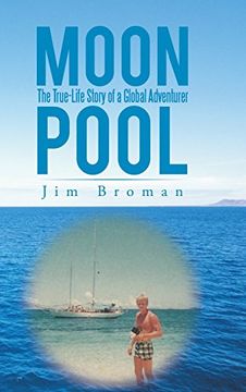 Libro Moon Pool: The True Life Story of a Global Adventurer (en Inglés ...