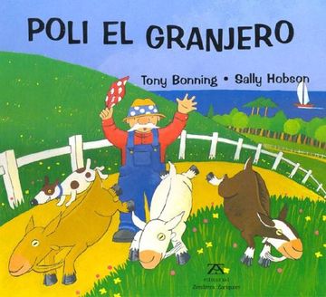 Libro Poli, el Granjero, Tony Bonning, ISBN 9788489675872. Comprar en ...