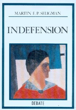 Libro indefension. en la depresion, el desarrollo yla muerte De martin ...