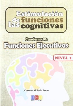 Libro estimulacion func.cognitivas i cuad.10 func.ejecut De carmen m ...