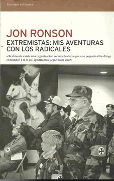 Libro extremistas: mis aventuras con radicales De jon ronson ...