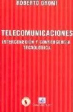 Libro Telecomunicaciones: Interconexión y Convergencia Tecnológica De ...