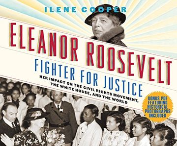 Libro Eleanor Roosevelt, Fighter for Justice: Her Impact on the Civil ...