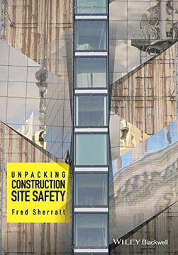 Libro Unpacking Construction Site Safety (en Inglés) De Sherratt, Fred ...
