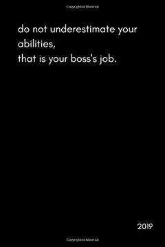 Libro Do not Underestimate Your Abilities, That is Your Boss’S job 2019 ...