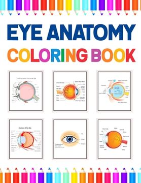 Libro Eye Anatomy Coloring Book: Human Eye Coloring & Activity Book for ...