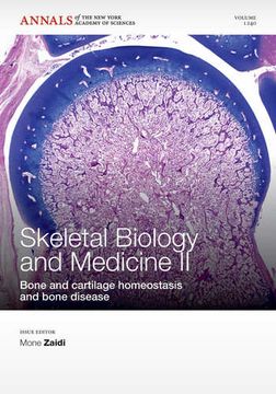 Libro Skeletal Biology And Medicine Ii: Bone And Cartilage Homeostasis ...