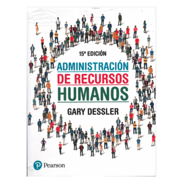 Libro ADMINISTRACIÓN DE RECURSOS HUMANOS 15 E De Gary Dessler - Buscalibre