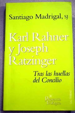 Libro Karl Rahner y Joseph Ratzinger: tras las huellas del Concilio De ...