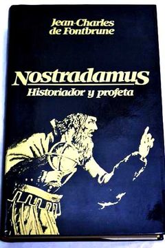 Libro Nostradamus: Historiador Y Profeta, Jean Fontbrune, Charles De, ISBN 41657205. Comprar en ...