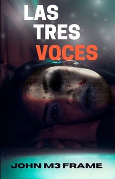 Libro Las Tres Voces: Historia Corta - Cuento De Frame, John M3 ...