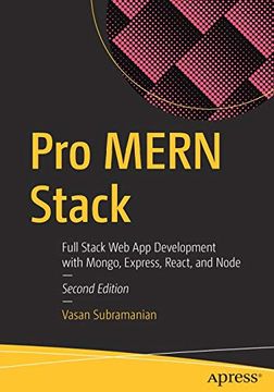 Libro Pro Mern Stack: Full Stack web app Development With Mongo, Express, React, and Node (en ...