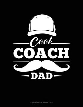 Libro Cool Coach Dad: Storyboard Not 1. 85: 1. De Jeryx Publishing ...