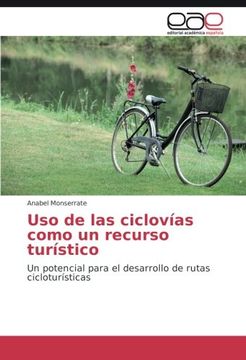 Libro Uso de las ciclovías como un recurso turístico: Un potencial para ...