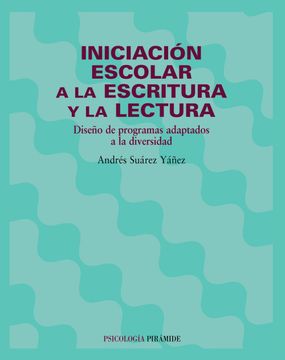 Libro Iniciacion Escolar a la Escritura y la Lectura De Andrés Suárez ...