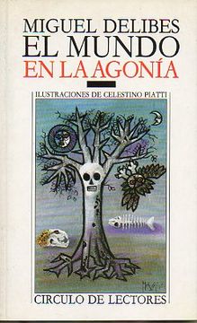 Libro el mundo en la agonía. ilustraciones de celestino piatti., miguel ...