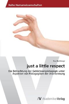 Libro Just a Little Respect De Hochmayr Eva - Buscalibre