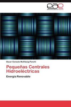 Libro peque as centrales hidroel ctricas, peque as centrales hidroel ctricas, ISBN 9783844346848 ...