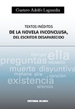 Libro Textos Ineditos de la Novela Inconclusa del Escritor Desapa De ...