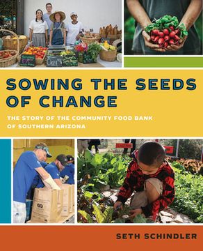 Libro Sowing the Seeds of Change: The Story of the Community Food Bank ...