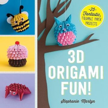Libro 3d Origami Fun!: 25 Fantastic, Foldable Paper Projects De Martyn ...