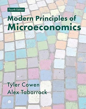 Libro Modern Principles of Microeconomics De Tyler Cowen; Alex Tabarrok ...