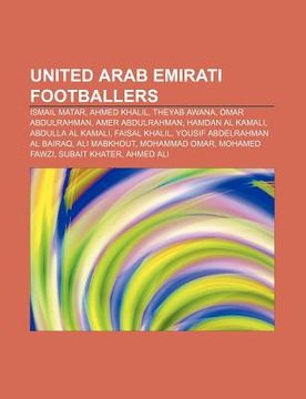 Comprar united arab emirati footballers: ismail matar, ahmed khalil ...