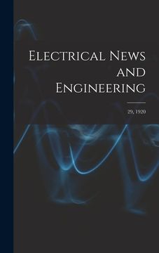 Libro Electrical News and Engineering; 29, 1920 (en Inglés) De ...