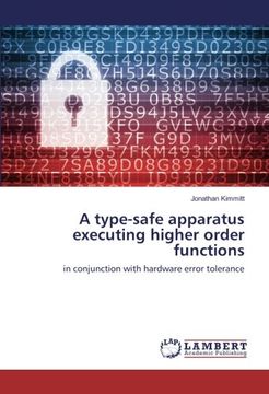 Libro A type-safe apparatus executing higher order functions: in conjunction with hardware error ...