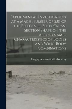 Libro Experimental Investigation at a Mach Number of 2.01 of the ...
