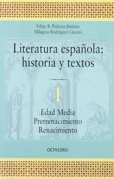 Libro Literatura Española. Historia y Textos. 1: Edad Media ...