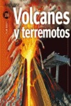 Libro volcanes y terremotos / volcanoes and earthquakes, ken rubin ...