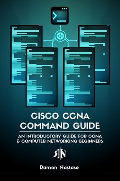 Libro Cisco CCNA Command Guide: An Introductory Guide for CCNA ...