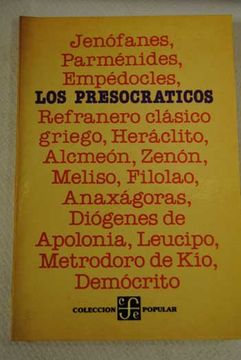 Libro Los Presocráticos: Jenófanes, Parménides, Empédocles, Refranero ...