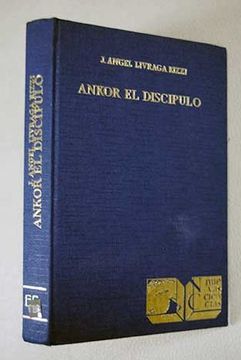 Libro Ankor el discípulo De Livraga Rizzi, Jorge A. - Buscalibre
