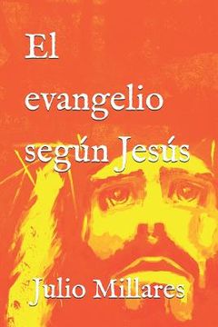 Libro El evangelio según Jesús De Domínguez, José ; Millares, Julio ...