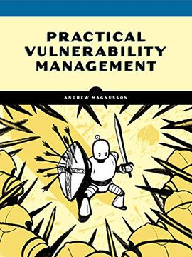 Libro Practical Vulnerability Management: A Strategic Approach to ...