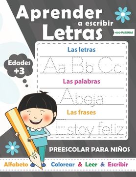 Libro Aprender a escribir letras para NIÑOS: Perfecto para aprender a ...