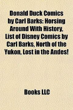 Libro donald duck comics by carl barks: horsing around with history ...