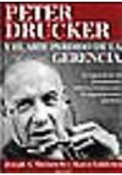 Libro Peter Drucker Y El Arte Perdido De La Gerencia De Joseph ...