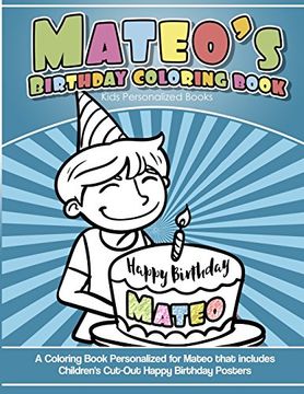 Libro Mateo's Birthday Coloring Book Kids Personalized Books: A ...