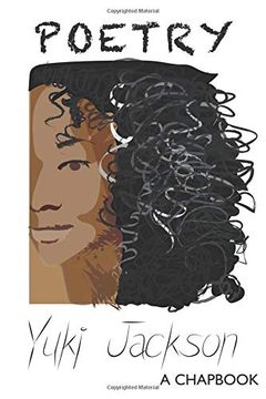 Libro Poetry: A Chapbook De Yuki Jackson - Buscalibre