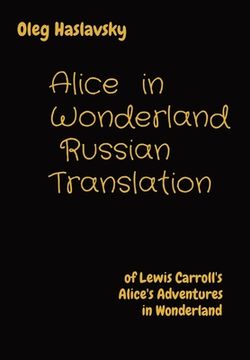 Libro Alice in Wonderland Russian Translation: of Lewis Carroll's Alice ...
