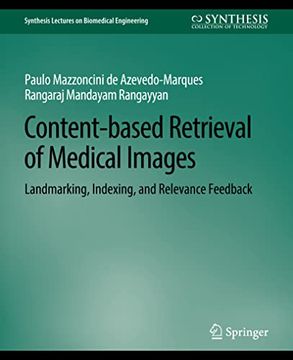 Libro Content-Based Retrieval of Medical Images: Landmarking, Indexing, and Relevance Feedback ...