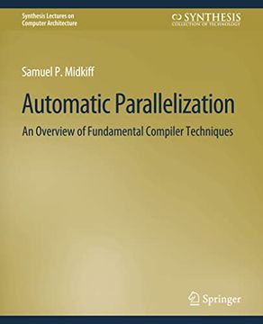 Libro Automatic Parallelization: An Overview of Fundamental Compiler Techniques (en Inglés) De ...