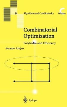 Libro Combinatorial Optimization: Polyhedra and Efficiency (Algorithms and Combinatorics) (en ...