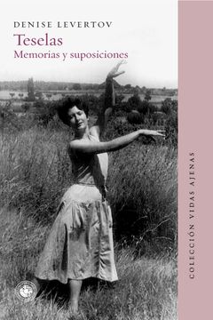 Libro Teselas. Memorias y suposiciones. De Denise Levertov - Buscalibre