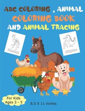 Libro ABC Coloring, Animal Coloring Book and Animal Tracing: Coloring ...